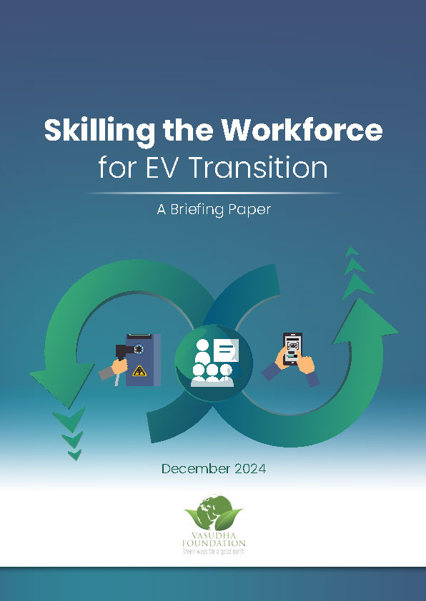 Skilling the Workforce for EV Transition | Vasudha Foundation
